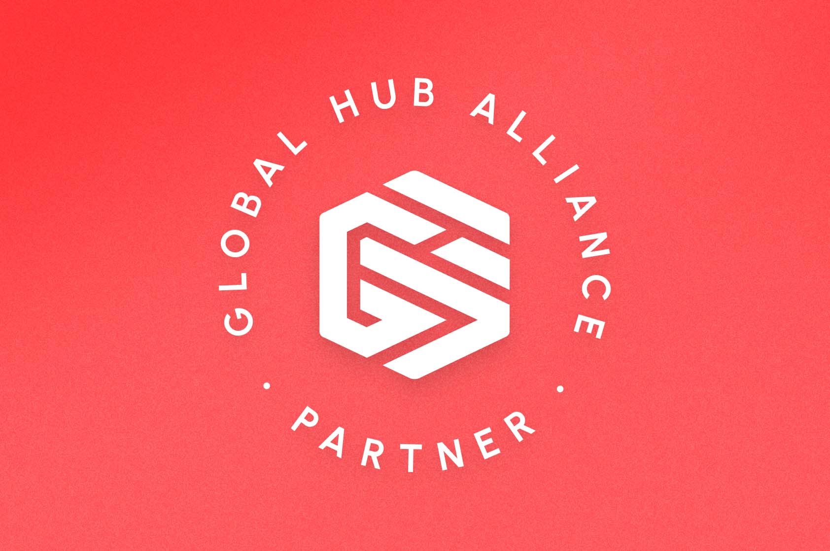 Introducing Global Hub Alliance: Relationships that Shape the World